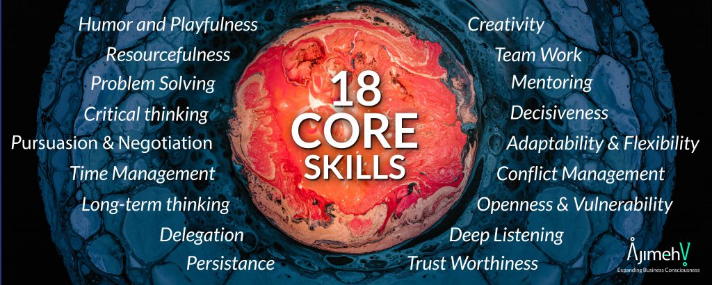 Stop calling them SOFT SKILLS! Introducing CORE SKILLS - Ajimeh